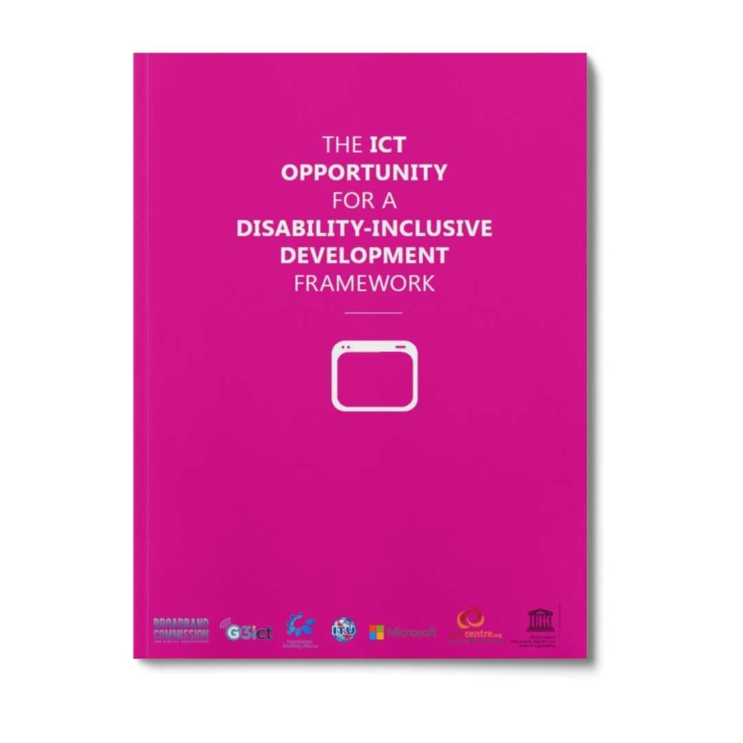The ICT Opportunity for a Disability-Inclusive Development Framework ...